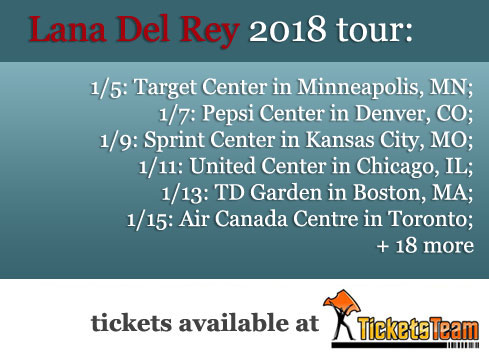Lana Del Rey Tour Tickets 2018: TicketsTeam.com Lowers Prices On All ...